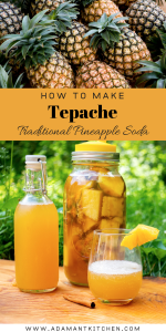 DIY Tepache Recipe - Adamant Kitchen