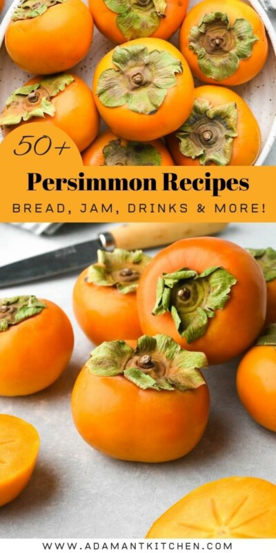 70+ Persimmon Recipes - Adamant Kitchen