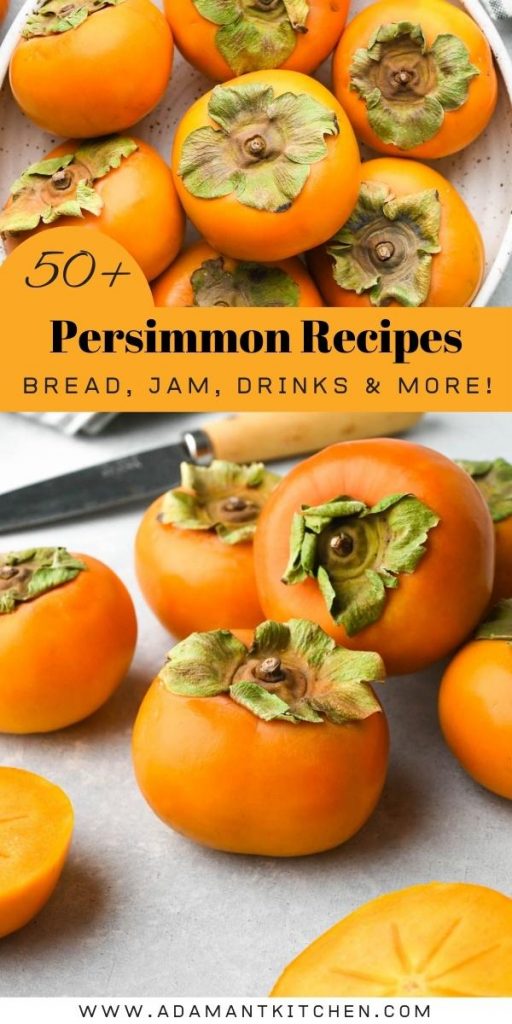 70+ Persimmon Recipes - Adamant Kitchen